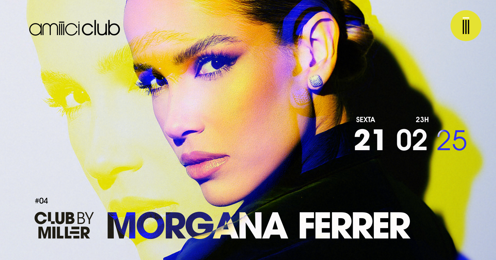 Amiiici: Club By Miller apresenta Morgana Ferrer @ Amiiici Club 21.02 ...