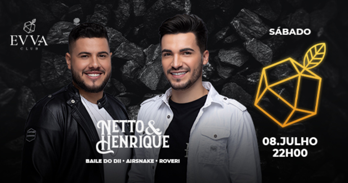 Evva Club: Convida Netto & Henrique - Lista do Johnnye Welker Clemente