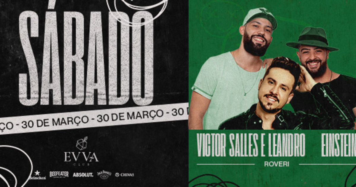 Evva Club: Convida Victor Salles & Leandro e Einstein - Lista do Rafael ...