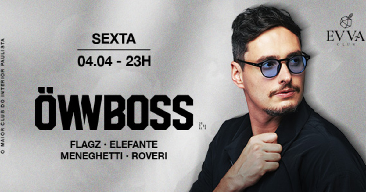 Evva Club: Convida Öwnboss - Lista do Gabriel Elefante