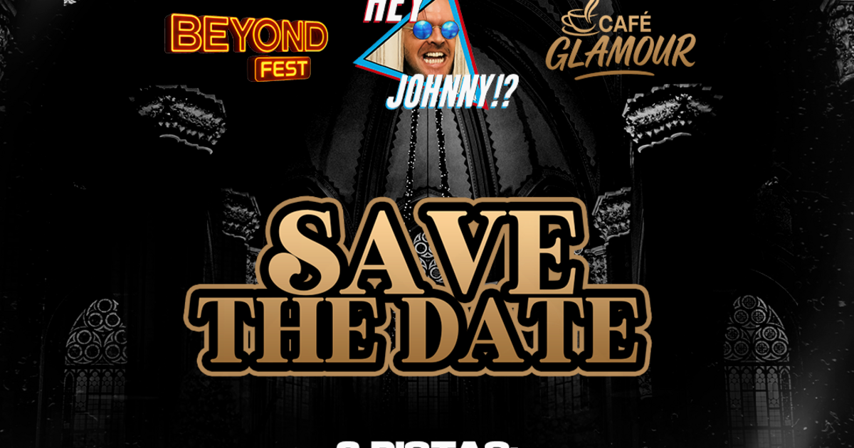 Hey Johnny x Beyond x Café Glamour - Adquira seu ingresso