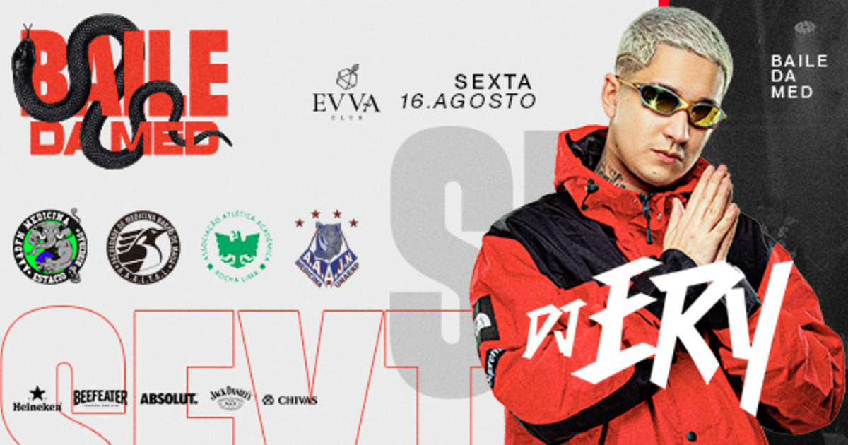 Evva Club: Baile da Med Convida Dj Ery - Lista do Rafael Fabio Xavier