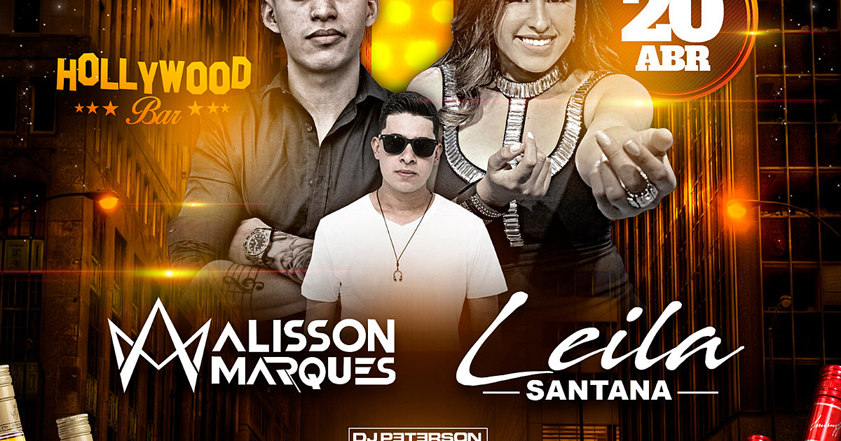 Hollywood Bar: Sábado 20/04 | Allison Marques e Leila Santana - Lista ...