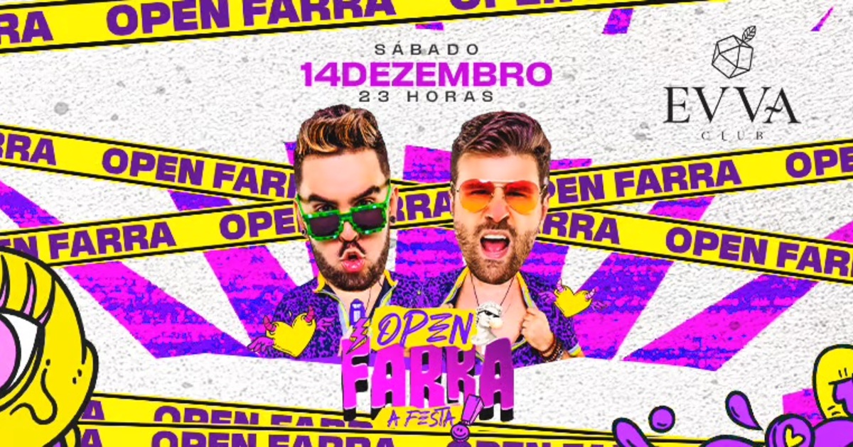 Evva Club: Convida Open Farra - Lista do Financeiro Evva Club